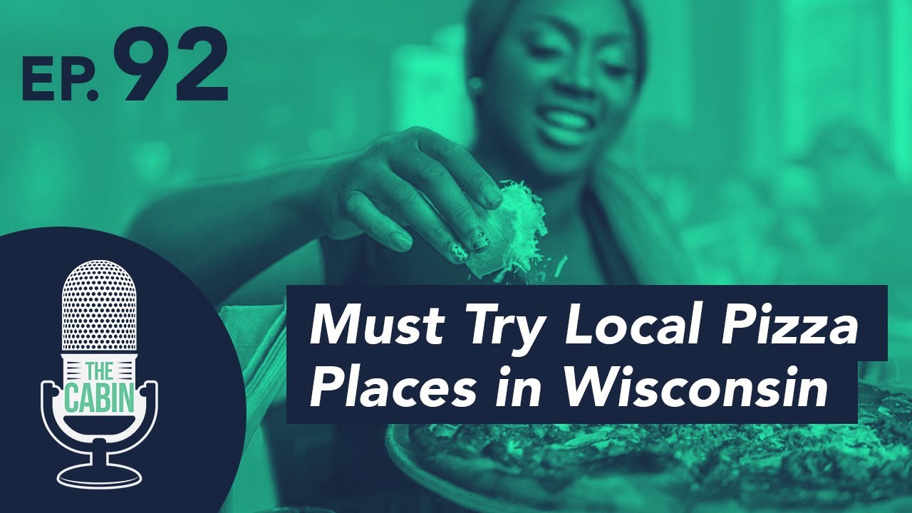 Teaser - The Cabin Podcast - Ep. 92: Must Try Local Pizza Places in ...
